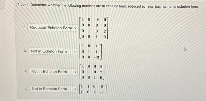 Solved (1 point) Determine whether the following matrices | Chegg.com