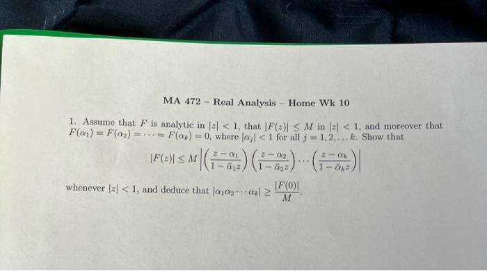 Solved 1. Assume that F is analytic in ∣z∣