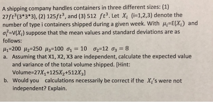 Solved A shipping company handles containers in three | Chegg.com