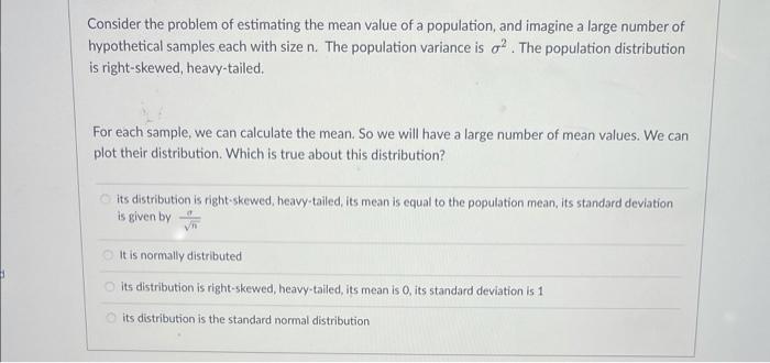 Solved Consider the problem of estimating the mean value of | Chegg.com