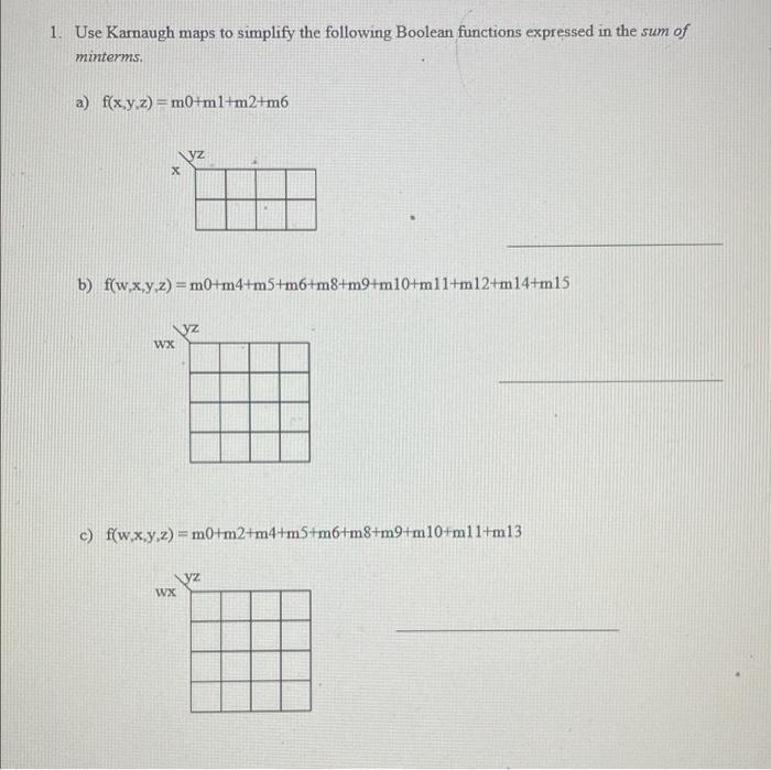Solved 1. Use Karnaugh maps to simplify the following | Chegg.com