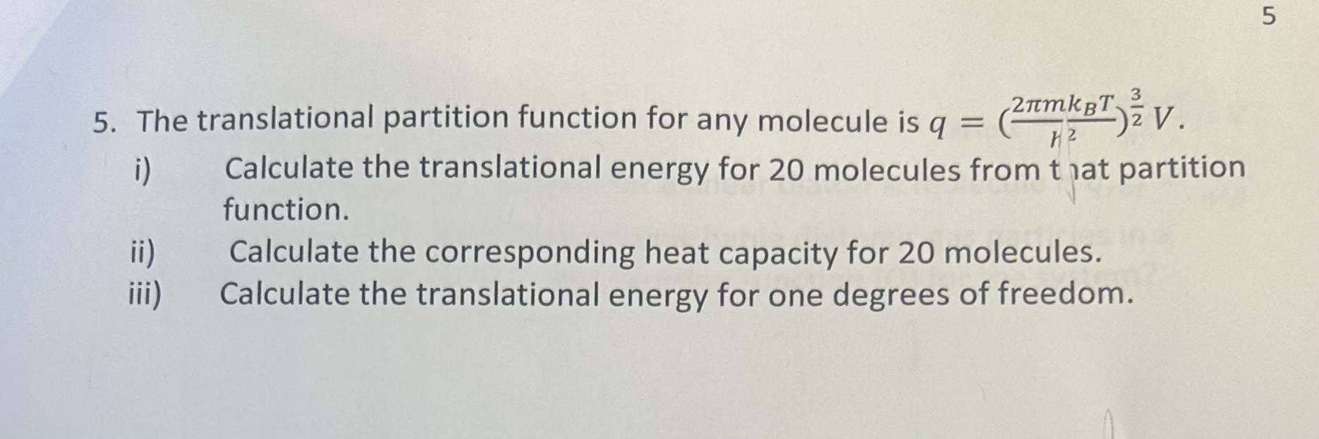 Solved The Translational Partition Function For Any Molecule