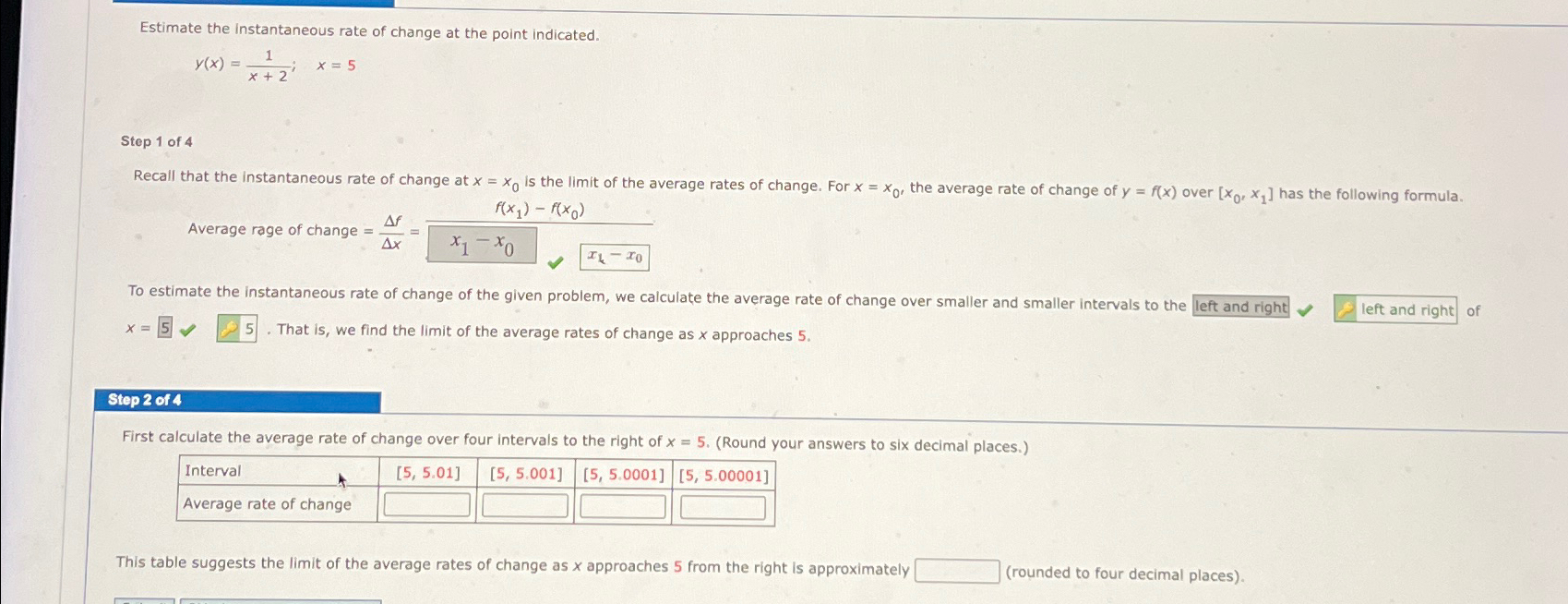 Solved Estimate the instantaneous rate of change at the | Chegg.com