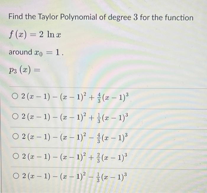 Solved Find the Taylor Polynomial of degree 3 for the | Chegg.com