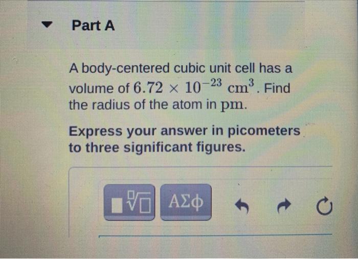 Solved Part A A body-centered cubic unit cell has a volume | Chegg.com