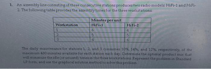 Solved 1. An assembly line consisting of three consecutive | Chegg.com