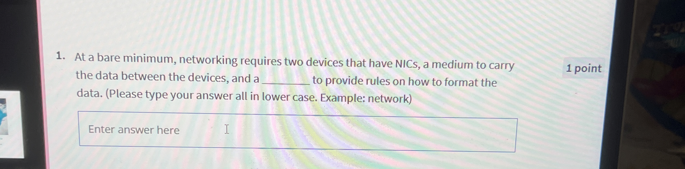 Solved At a bare minimum, networking requires two devices | Chegg.com