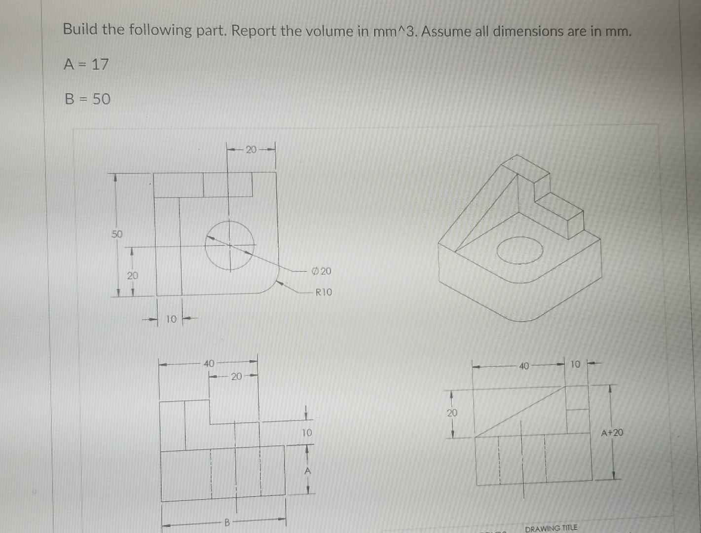 Solved Build the following part. Report the volume in mm^3. | Chegg.com