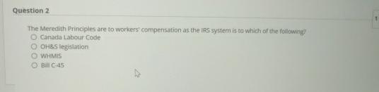 Solved Question 2The Meredith Principles are to workers' | Chegg.com