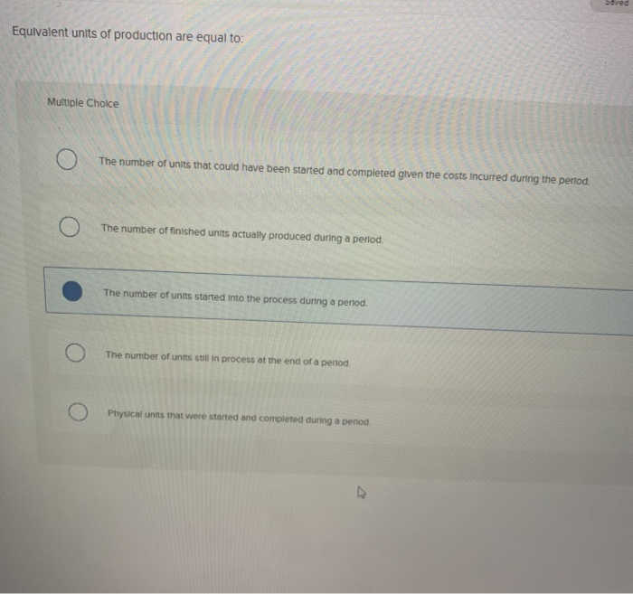 Solved Equivalent units of production are equal to: Multiple | Chegg.com