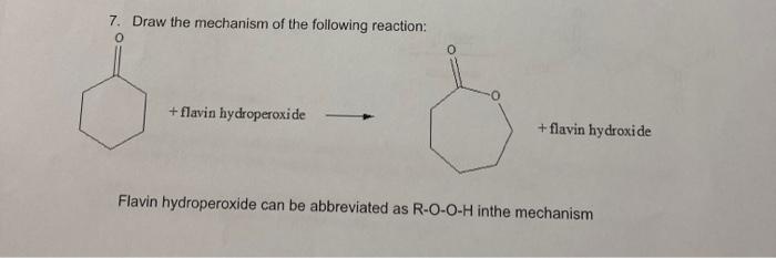 Solved 7. Draw the mechanism of the following reaction: o | Chegg.com
