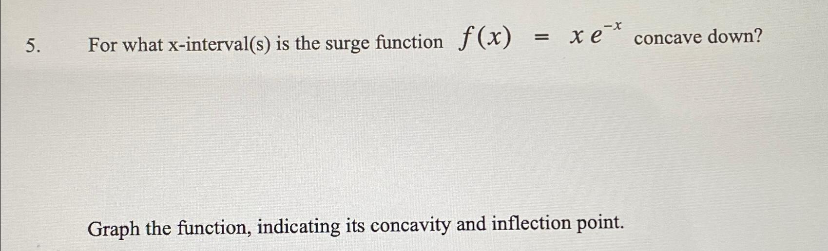 Solved For what x-interval(s) ﻿is the surge function | Chegg.com