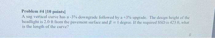Solved Problem #4 |10 points] A sag vertical curve has a −3% | Chegg.com