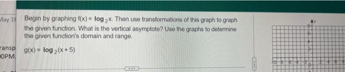 Solved Nay 1 Begin by graphing f(x)= log ,x. Then use | Chegg.com