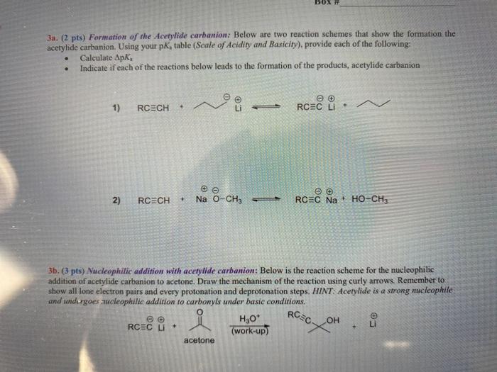 Solved OX 3a. (2 pts) Formation of the Acetylide carbanion: | Chegg.com