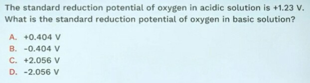 Solved The standard reduction potential of oxygen in acidic | Chegg.com
