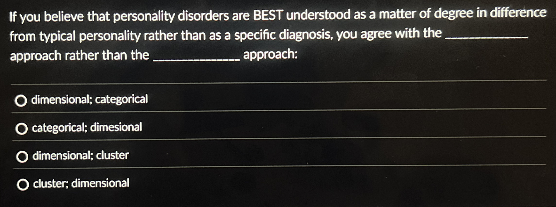 Solved If you believe that personality disorders are BEST | Chegg.com