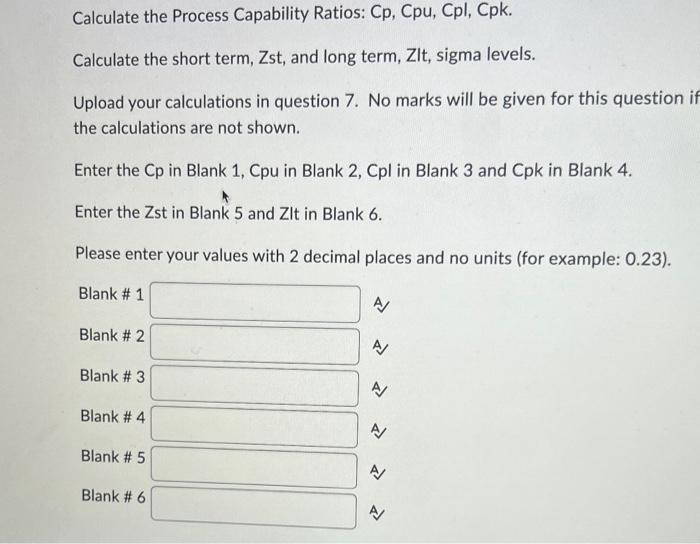 Calculate the Process Capability Ratios: Cp, Cpu, | Chegg.com