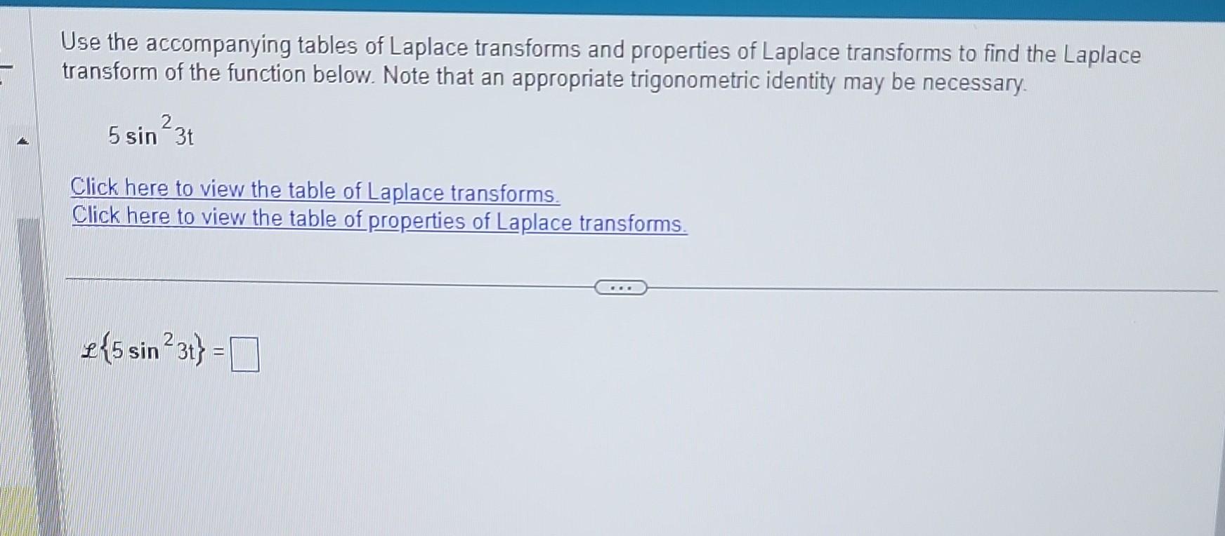 Solved Use the accompanying tables of Laplace transforms and | Chegg.com