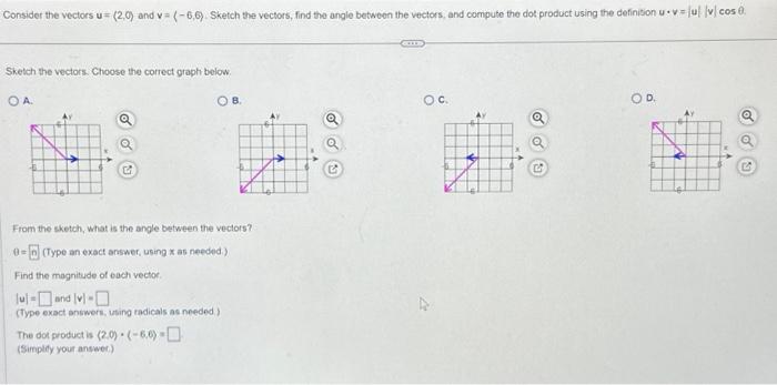 Solved Consider the vectors u = (2,0) and v= (-6,6). Sketch | Chegg.com