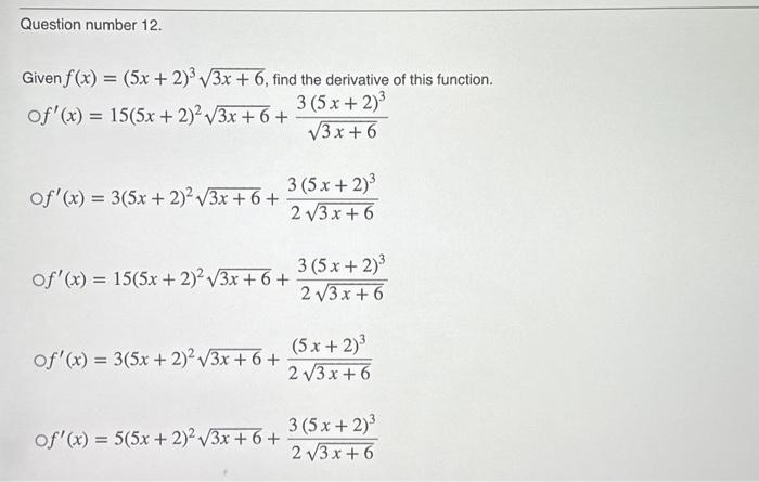 Solved Question number 12. Given f(x)=(5x+2)33x+6, find the | Chegg.com