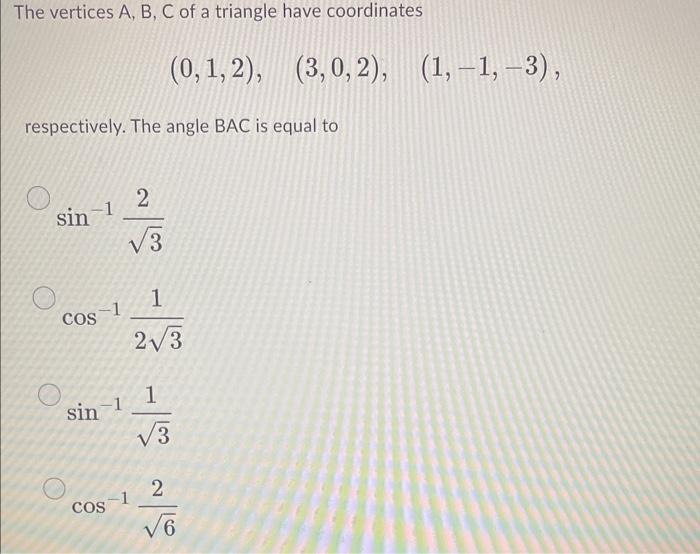 Solved The Vertices A B C Of A Triangle Have Coordinates