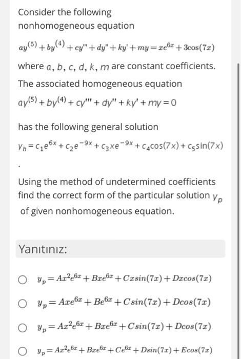 Solved Consider the following nonhomogeneous equation ay (5) | Chegg.com