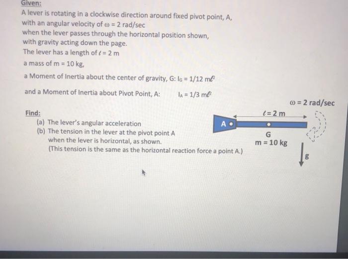 Solved Given: A lever is rotating in a clockwise direction | Chegg.com