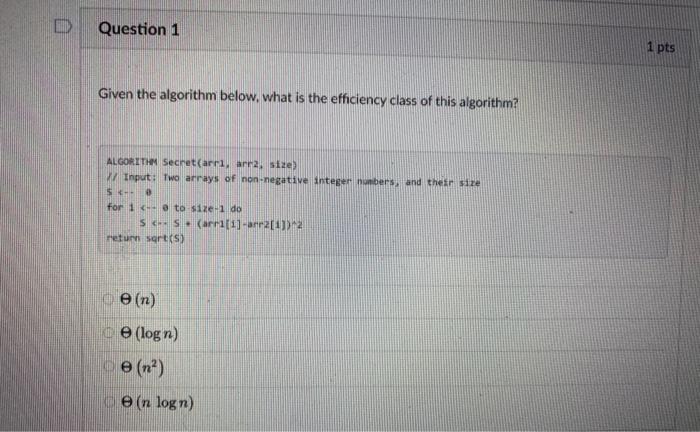 Solved D Question 1 1 Pts Given The Algorithm Below What Is 0529
