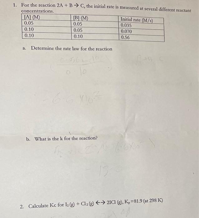 Solved 1 For The Reaction 2a B → C The Initial Rate Is