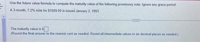Solved Use the future value formula to compute the maturity | Chegg.com