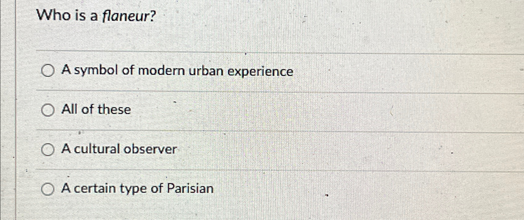 Solved Who is a flaneur?A symbol of modern urban | Chegg.com