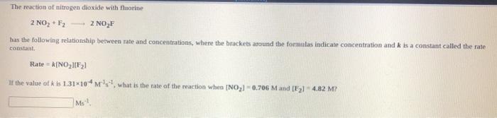 Solved The reaction of nitrogen dioxide with tharine 2 NO2F2 | Chegg.com