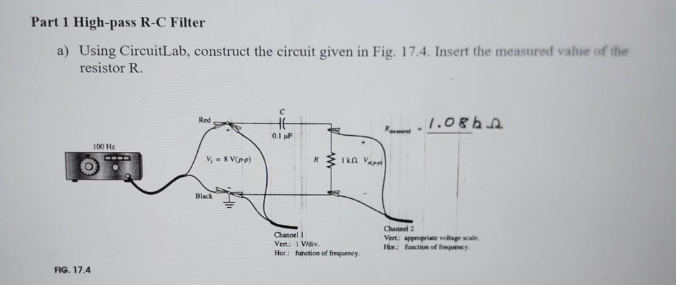 Part 1 High-pass R-C Filter a) Using CircuitLab, | Chegg.com