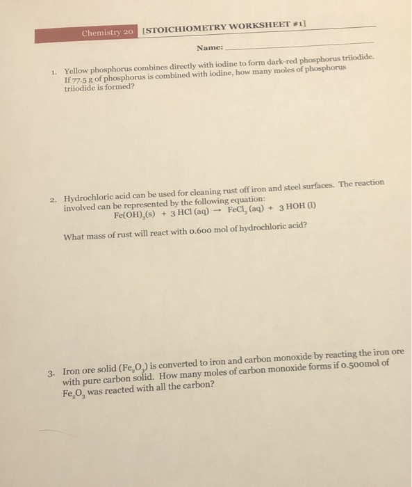 Solved Chemistry 20 [STOICHIOMETRY WORKSHEET #1] Name: 1. | Chegg.com