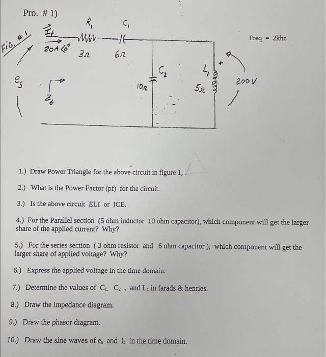 Solved 1.) Draw Power Triangle for the above circuit in | Chegg.com