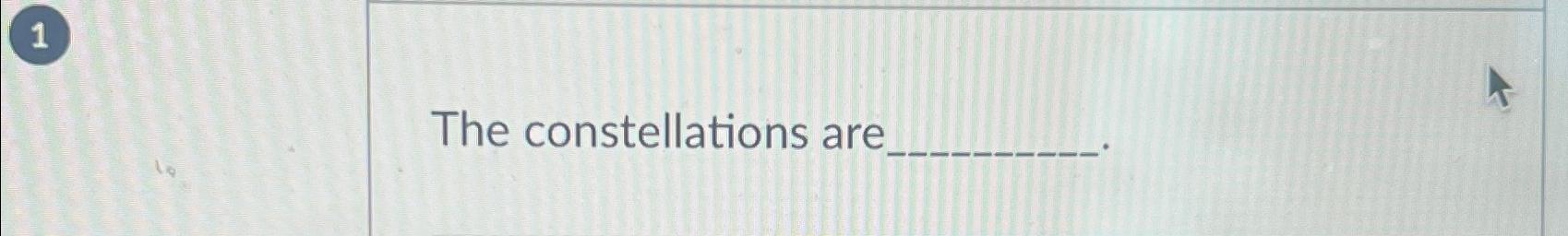 Solved (1)The constellations are | Chegg.com