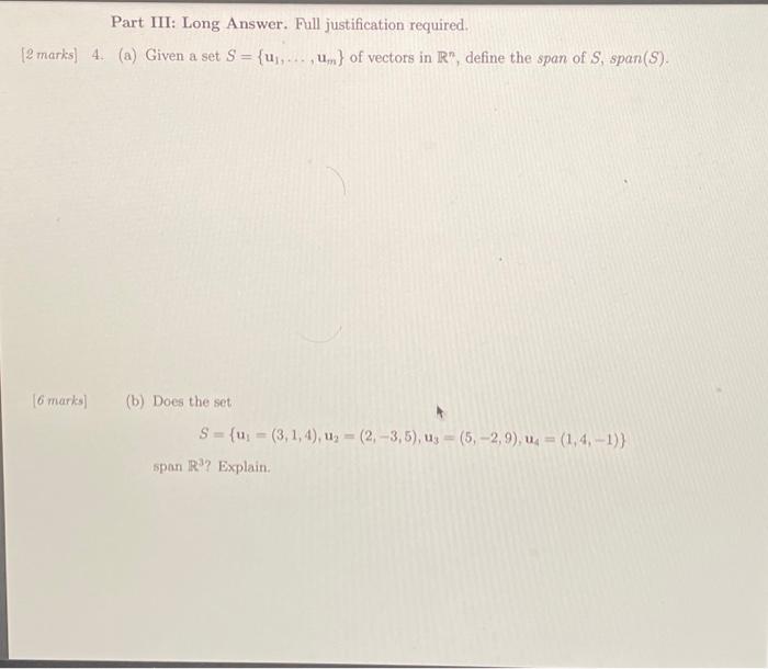 Solved Part III: Long Answer. Full justification required. | Chegg.com