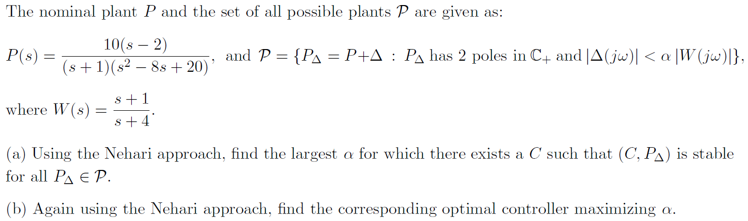 Solved Robust FeedbackPlease solve the question, do not | Chegg.com