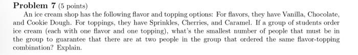 Solved Problem 7 (5 points) An ice cream shop has the | Chegg.com