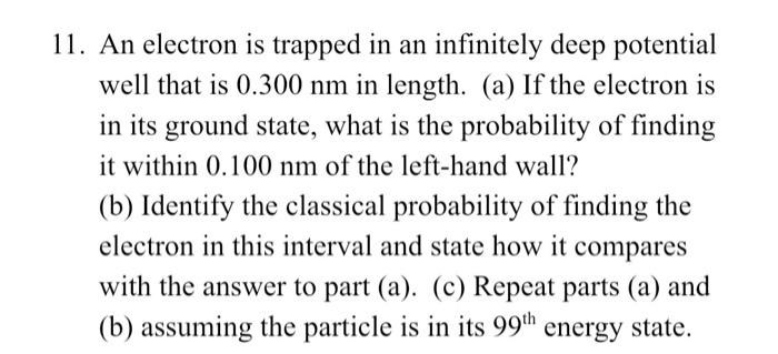 Solved 11 An Electron Is Trapped In An Infinitely Deep