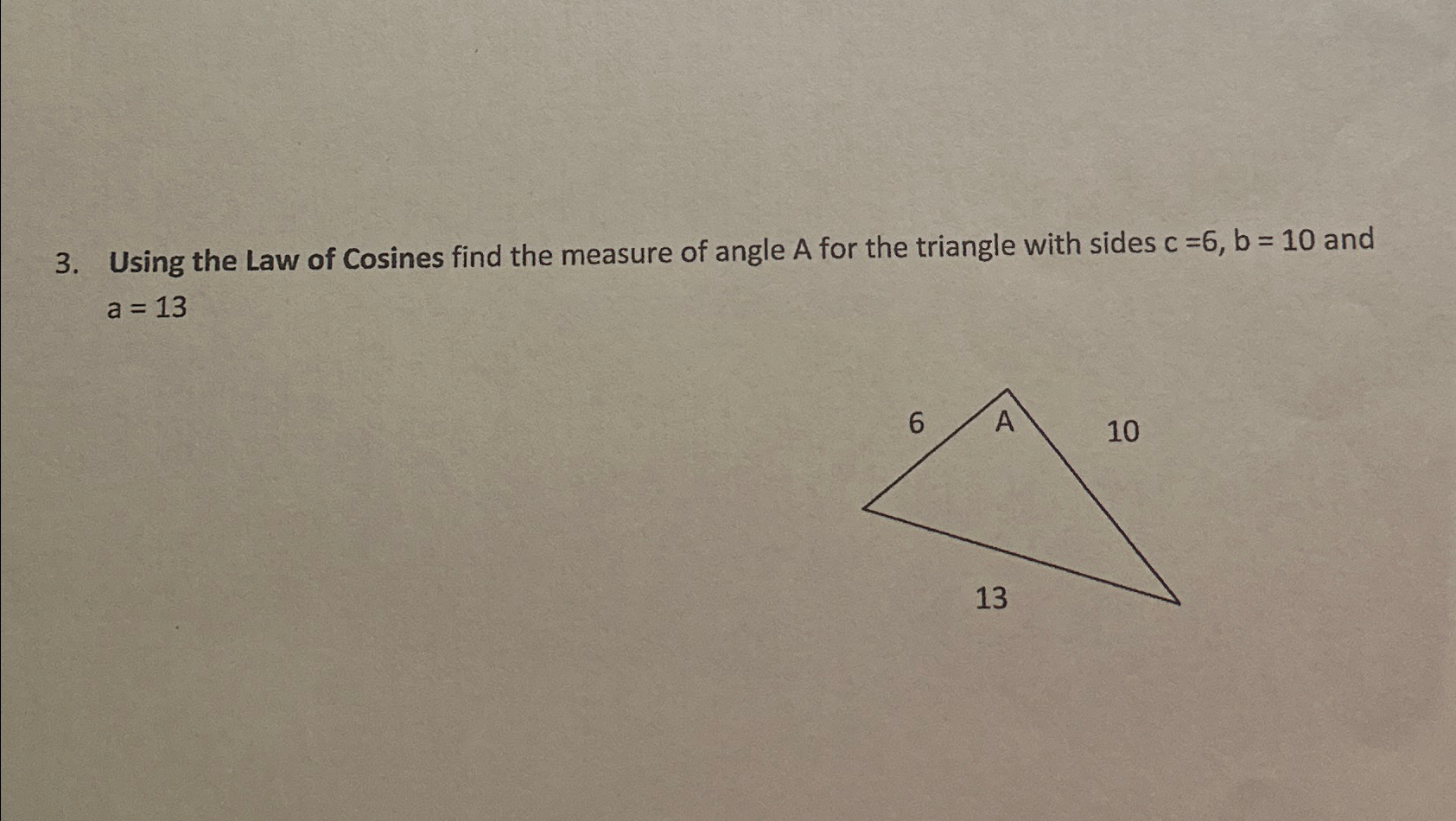 Solved Using the Law of Cosines find the measure of angle A | Chegg.com
