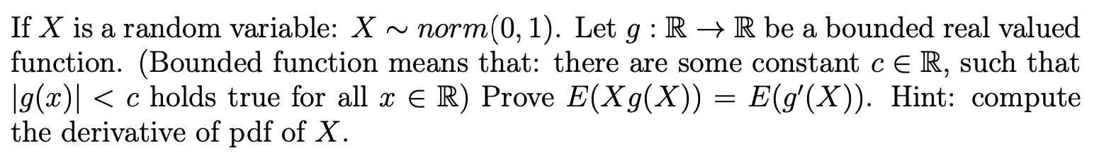 Solved If X is a random variable: X ~ norm(0, 1). ﻿Let g : | Chegg.com