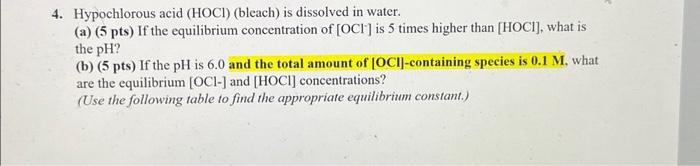 Solved 4. Hypochlorous acid (HOCI) (bleach) is dissolved in | Chegg.com
