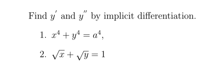Solved Find y' ﻿and y'' ﻿by implicit | Chegg.com