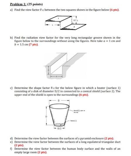 Solved Problem 1: (25 points) a) Find the view factor Fız | Chegg.com