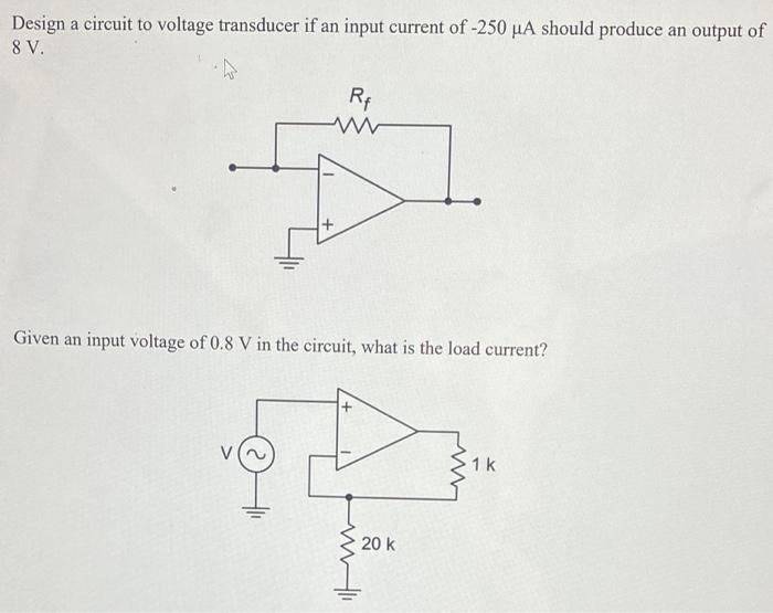 Solved Design a circuit to voltage transducer if an input | Chegg.com