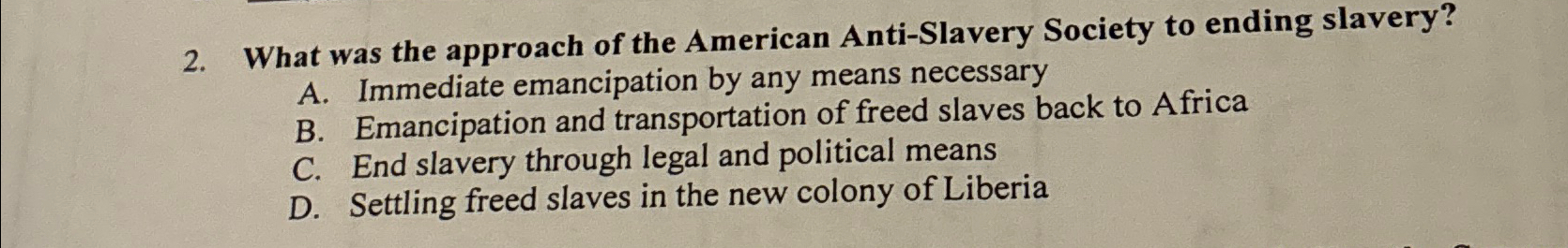 Solved What was the approach of the American Anti-Slavery | Chegg.com