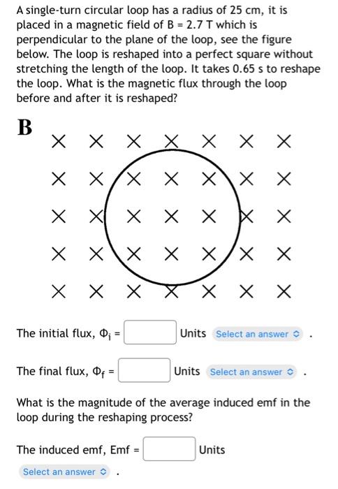 Solved A single-turn circular loop has a radius of 25 cm, it | Chegg.com