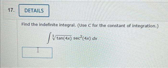 Solved Find the indefinite integral. (Use C for the constant | Chegg.com